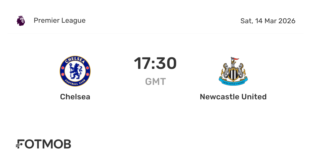 Chelsea contre Newcastle - score en direct, compositions probables et ...