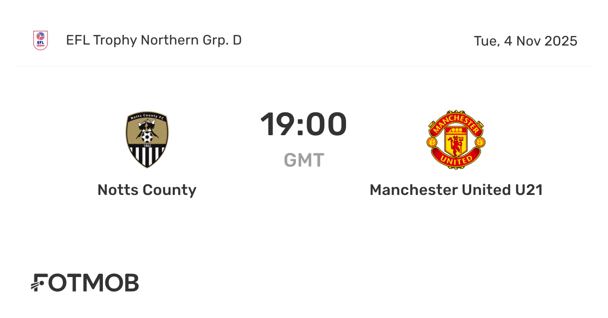 Notts County vs Manchester United U21 - live score, predicted lineups ...
