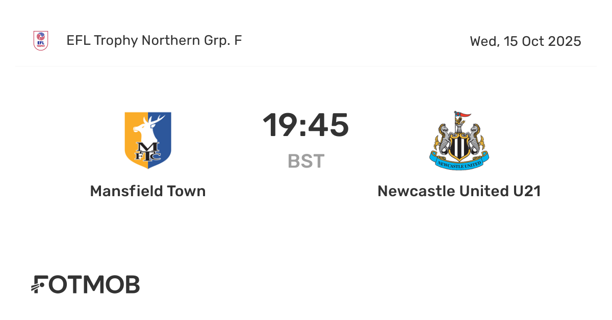 Mansfield Town vs Newcastle United U21 - live score, predicted lineups and H2H stats