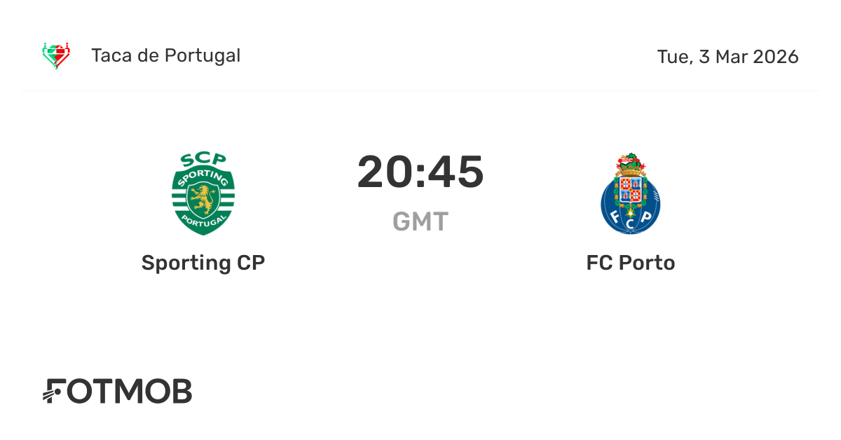 Sporting CP vs FC Porto - live score, predicted lineups and H2H stats
