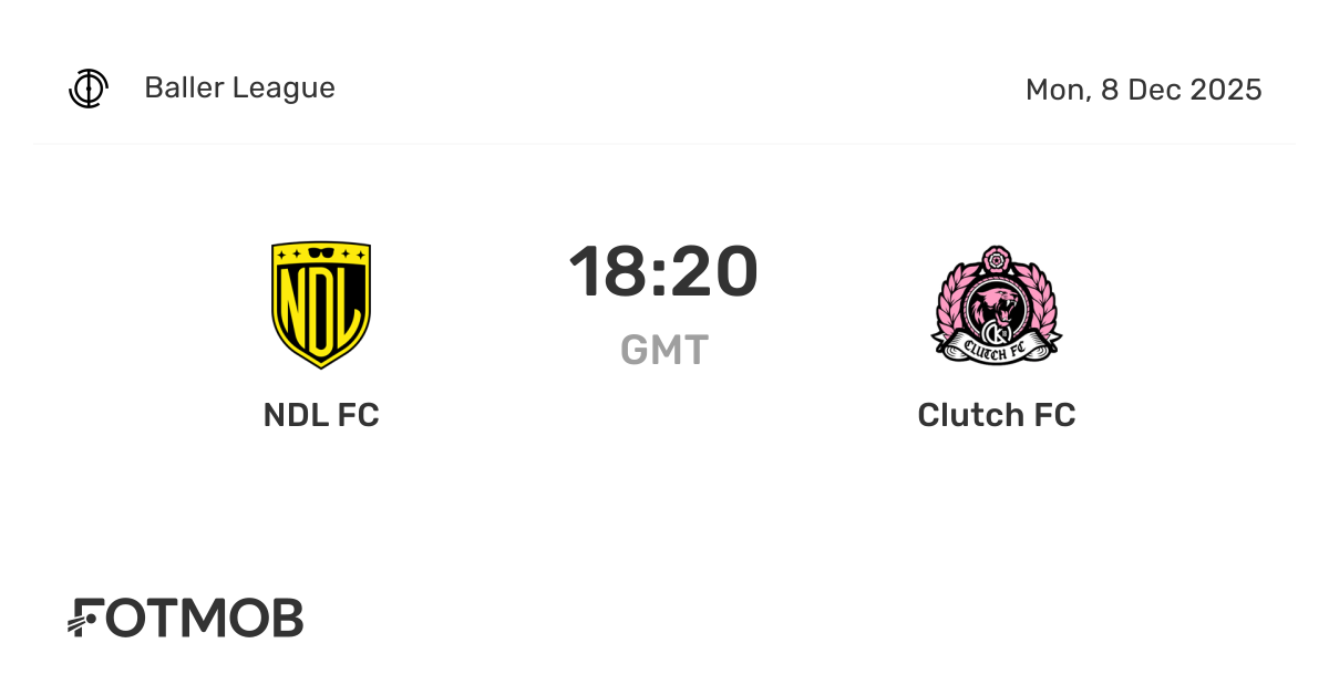 NDL FC vs Clutch FC - live score, predicted lineups and H2H stats